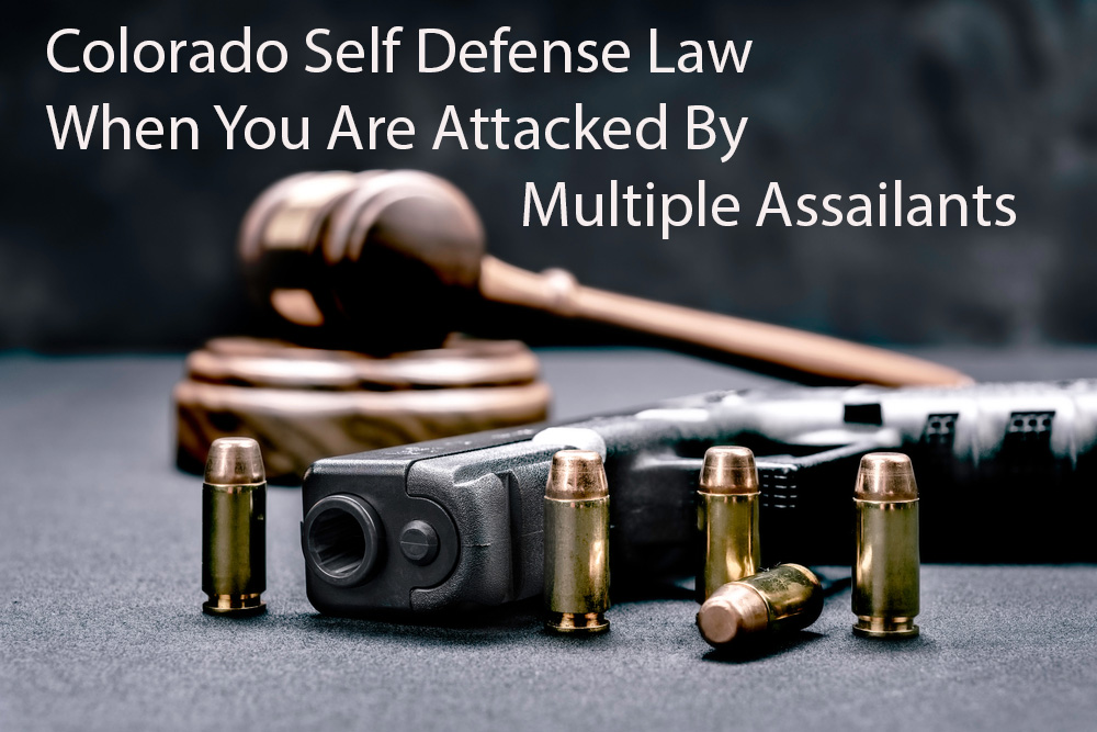 Colorado Self Defense Law - When You Are Attacked By Multiple ...